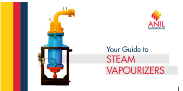 Your Guide to Steam Vaporizers - Anil Engineering