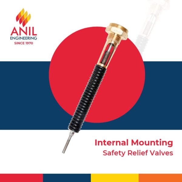 Internal Mounting Safety Relief Valves - Anil Engineering